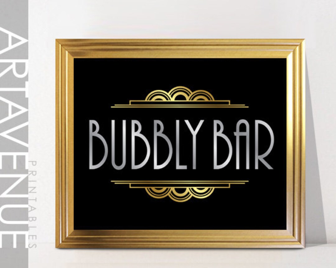 BUBBLY BAR Printable Sign Print - Gatsby Party Sign Gatsby Wedding Gold ...