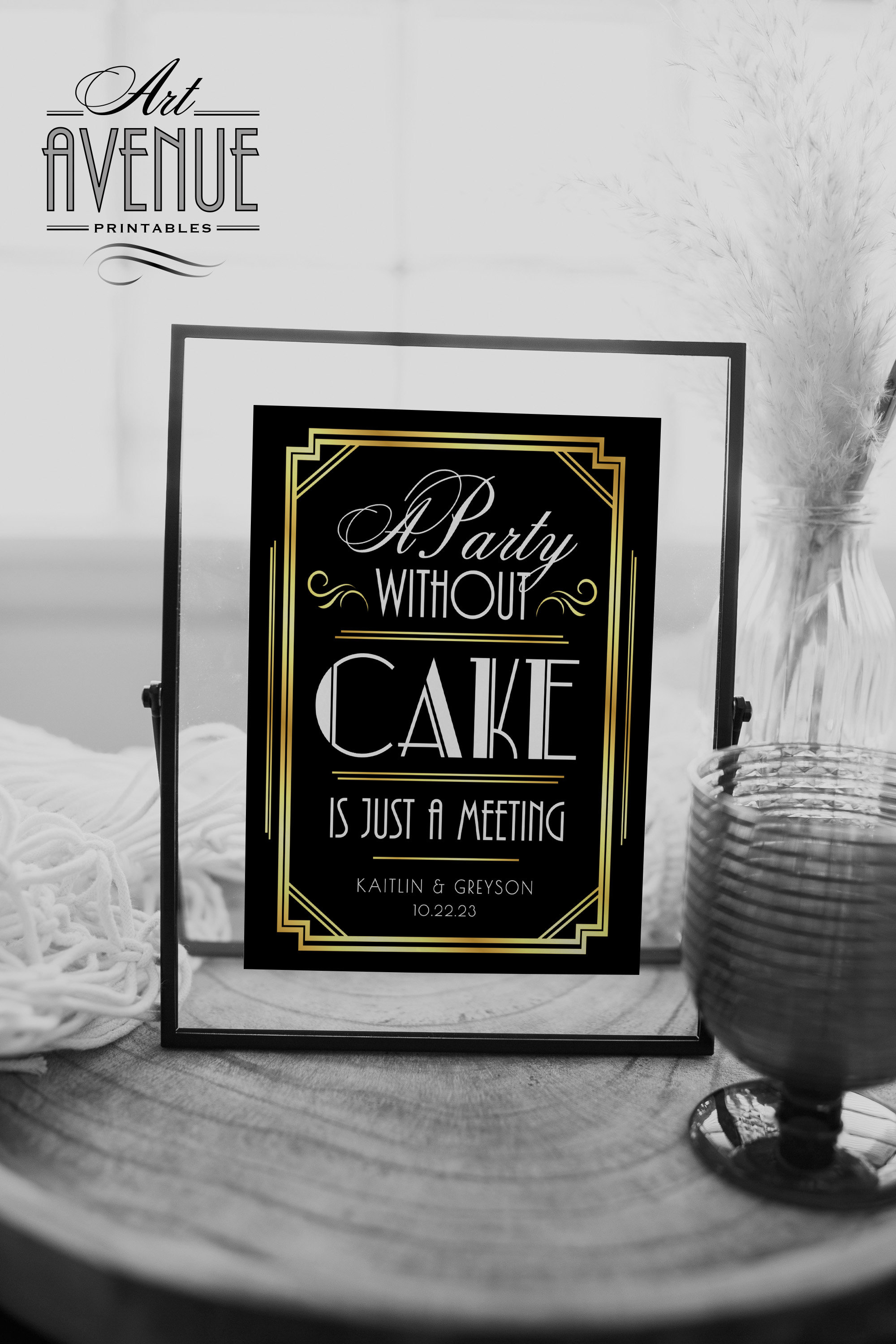 Editable Art Deco Cake Sign Template A Party Without Cake is | Etsy