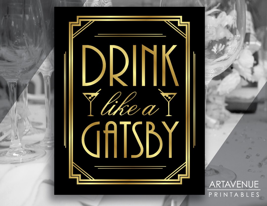 Gatsby Party Printable Drink Like Gatsby Sign, Gatsby Party, Roaring ...