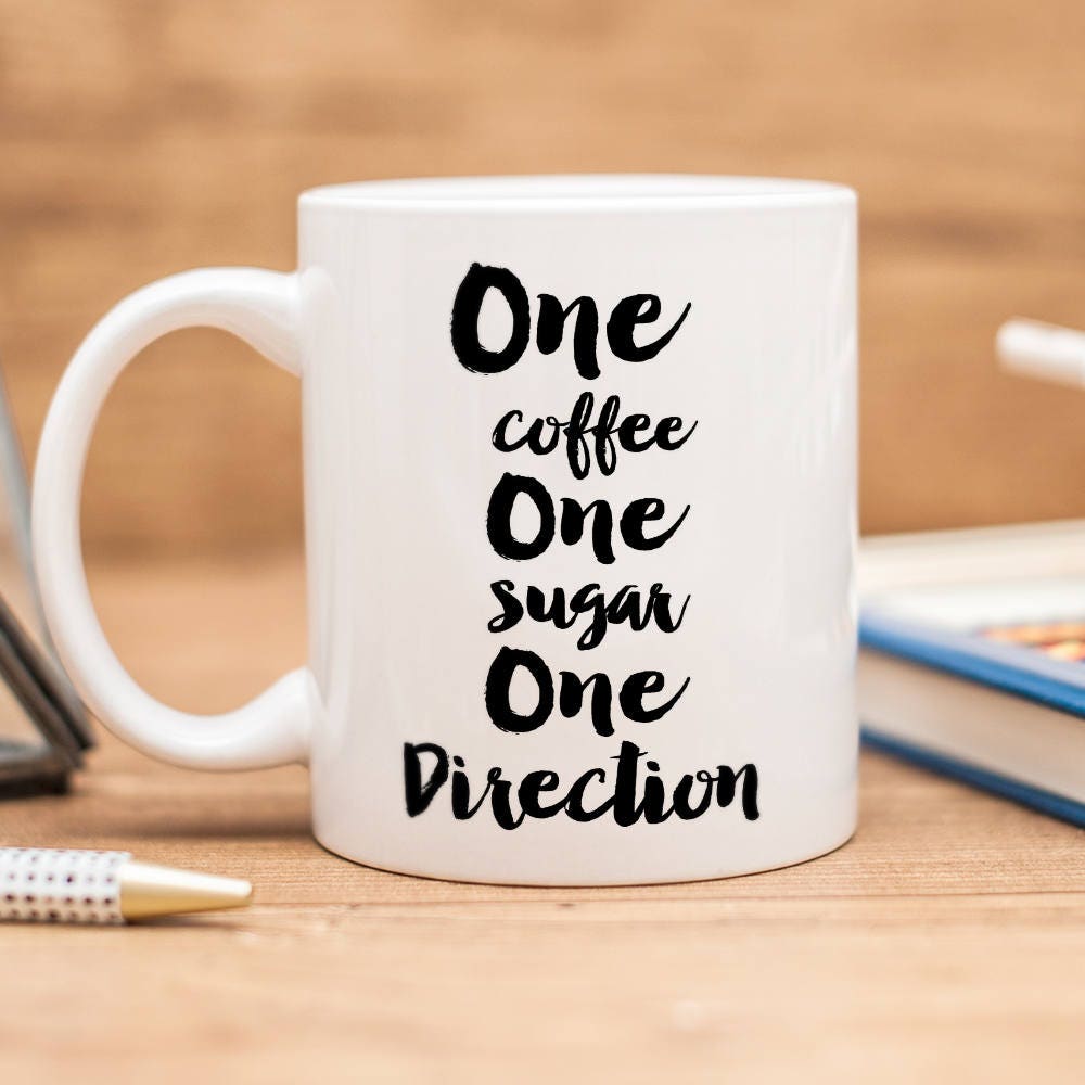 One Direction Mug With Funny Text one Coffee One Sugar | Etsy