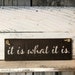 It Is What It Is Sign Wood Hanging Sign Gifts For Mom | Etsy