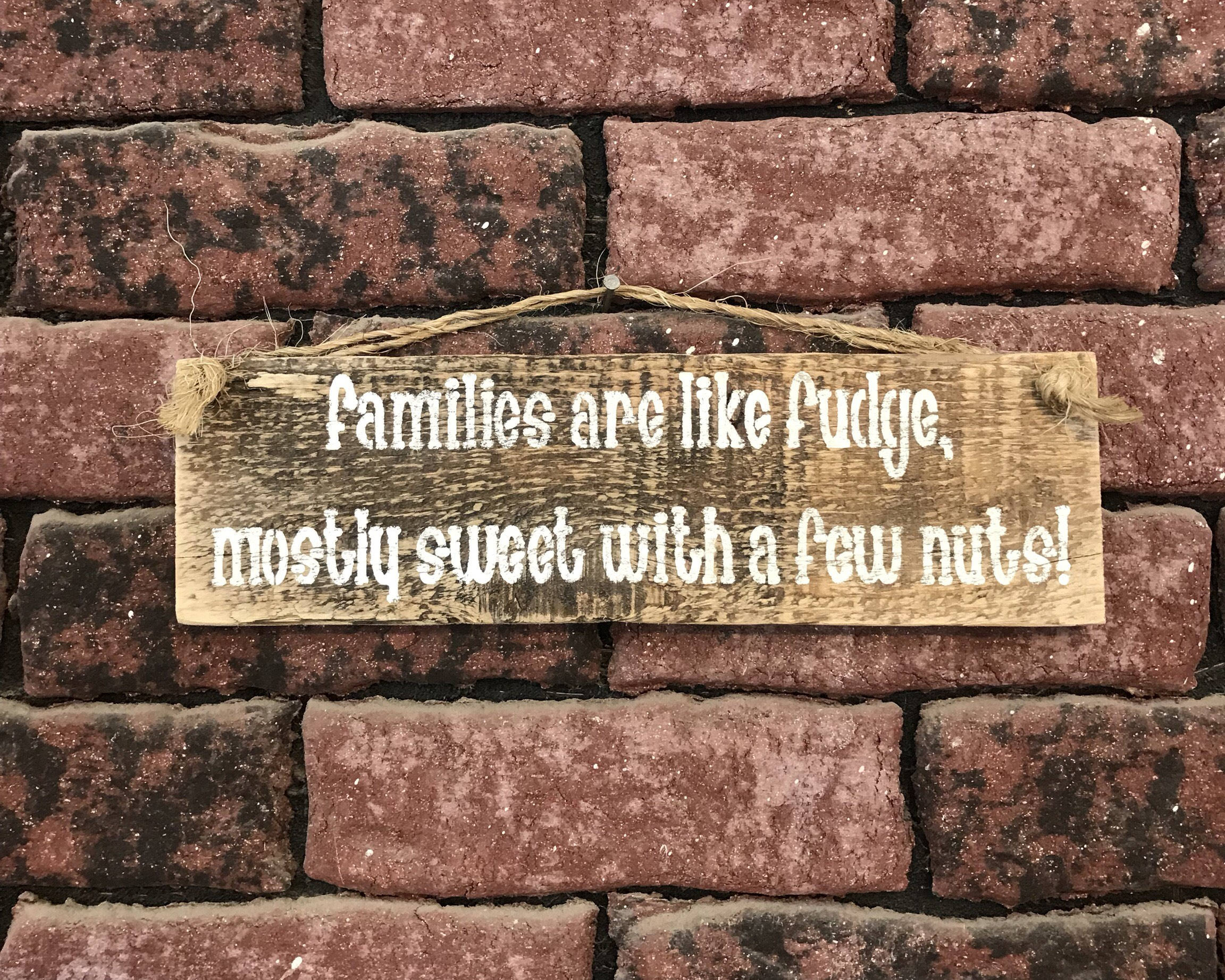Families Are Like Fudge Sign Family Sign Family Wall Decor | Etsy