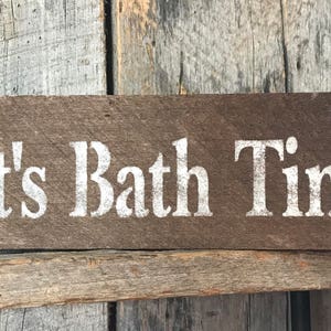 Bath Time Sign Bathroom Sign Bathroom Wall Decor Housewarming Gift Home ...