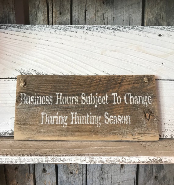 Funny Hunting Season Sign