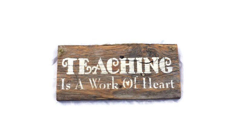 Teaching is A Work of Heart Sign Sign for Teachers - Etsy