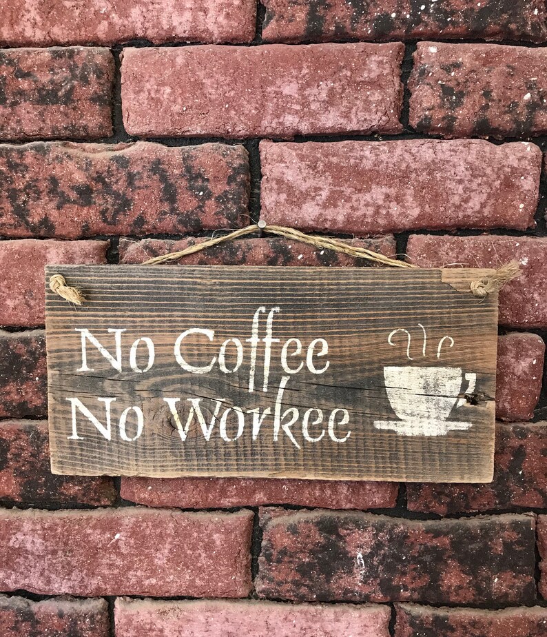 No Coffee No Workee Sign Kitchen Wall Decor Breakfast Bar | Etsy