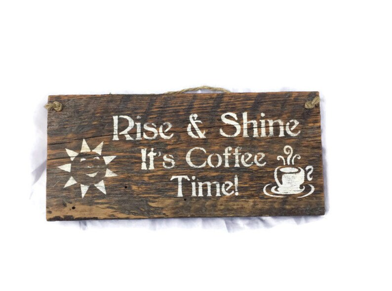Rise and Shine It's Coffee Time Sign Coffee Bar Sign | Etsy