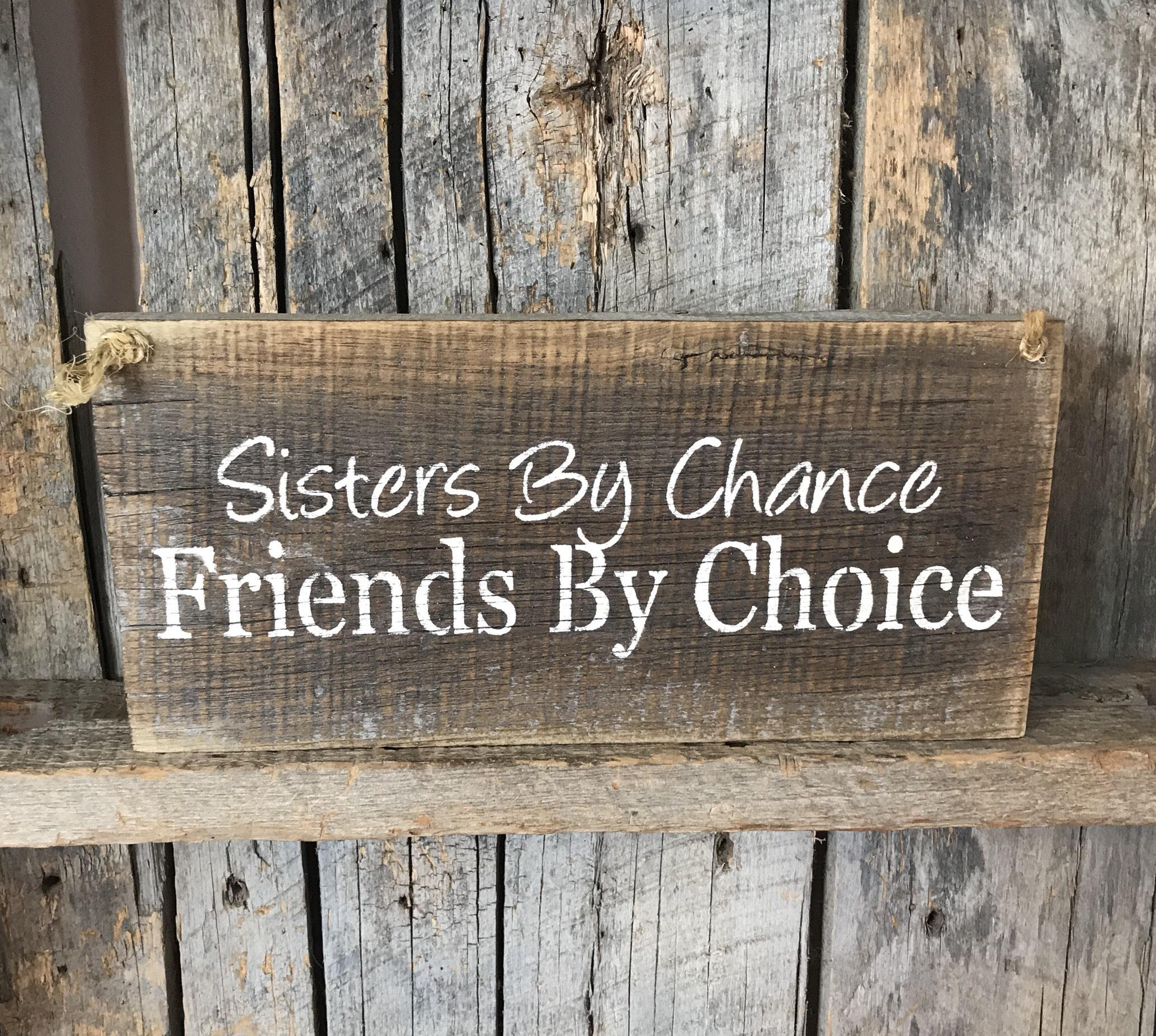 Sisters by Chance Friends by Choice Sign Best Friend Gifts | Etsy
