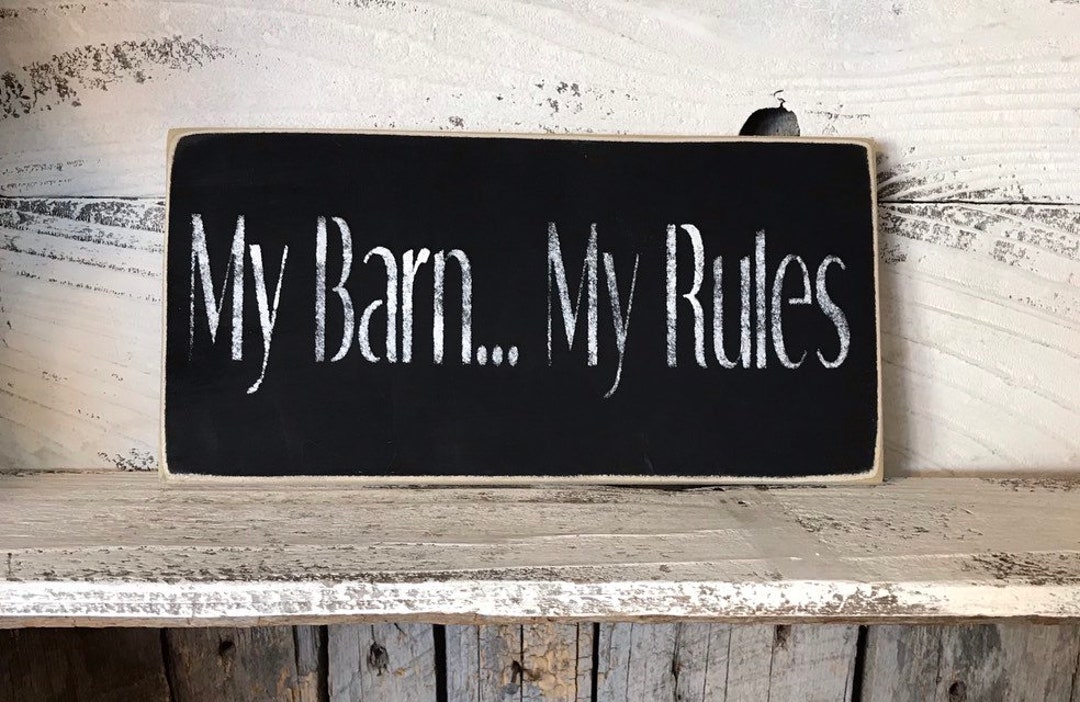 My Barn My Rules Home Wall Art Barn Sign Painted Plaques Funny Home ...