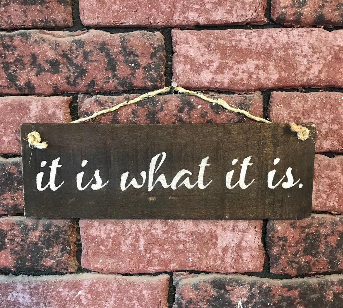 It is What It is Sign Wood Hanging Sign Gifts for Mom - Etsy