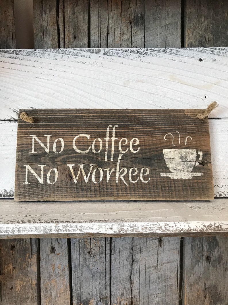 No Coffee No Workee Sign Kitchen Wall Decor Breakfast Bar | Etsy
