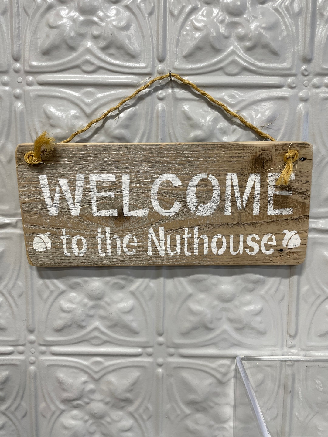 Welcome to the Nuthouse Welcome to the Nuthouse Door Sign Nut House ...