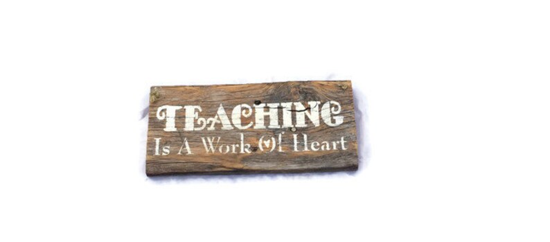 Teaching is A Work of Heart Sign Sign for Teachers - Etsy