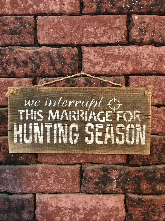 Funny Hunting Season Sign