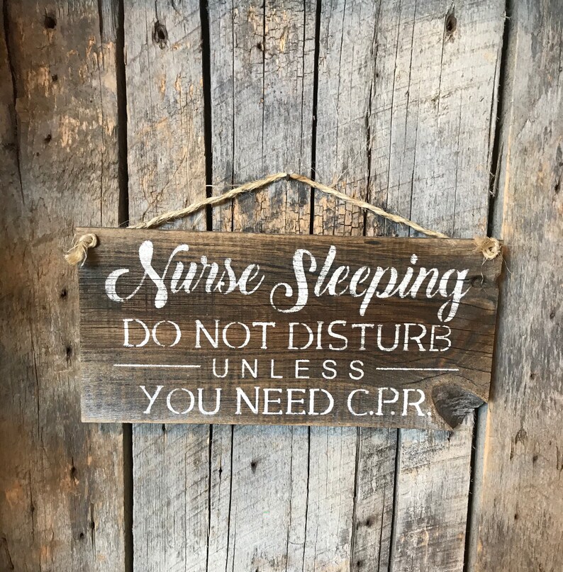 Nurse Sleeping Do Not Disturb Unless You Need CPR Sign Funny | Etsy