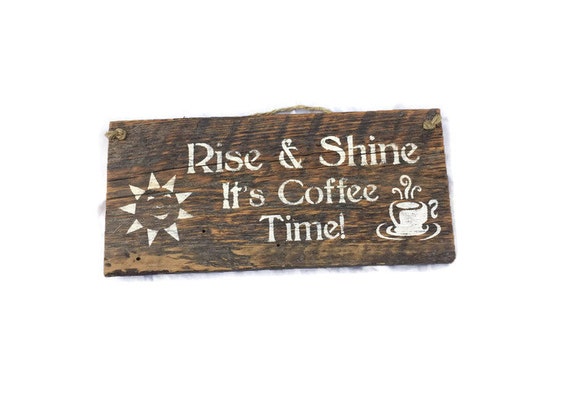 Rise and Shine It's Coffee Time Faux Wood Hanging Banner Sign Cute ...