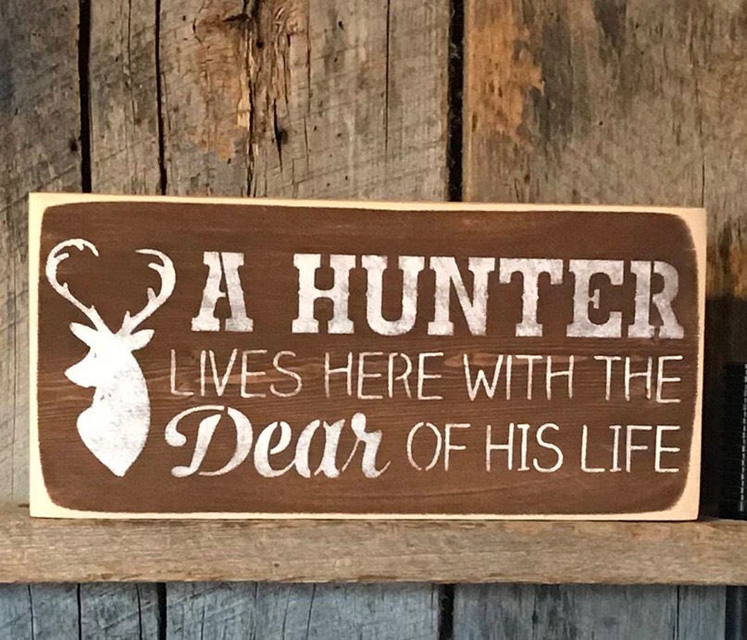 A Hunter Lives Here With the Dear of His Life Rustic Wedding Gift ...