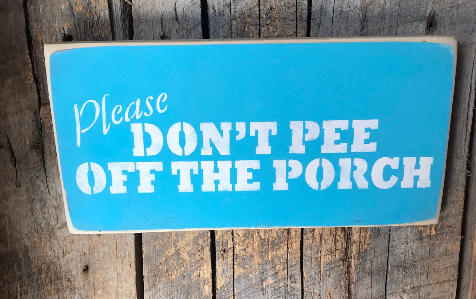 Pee Sign Please Don't Pee off the Porch Sign Front | Etsy