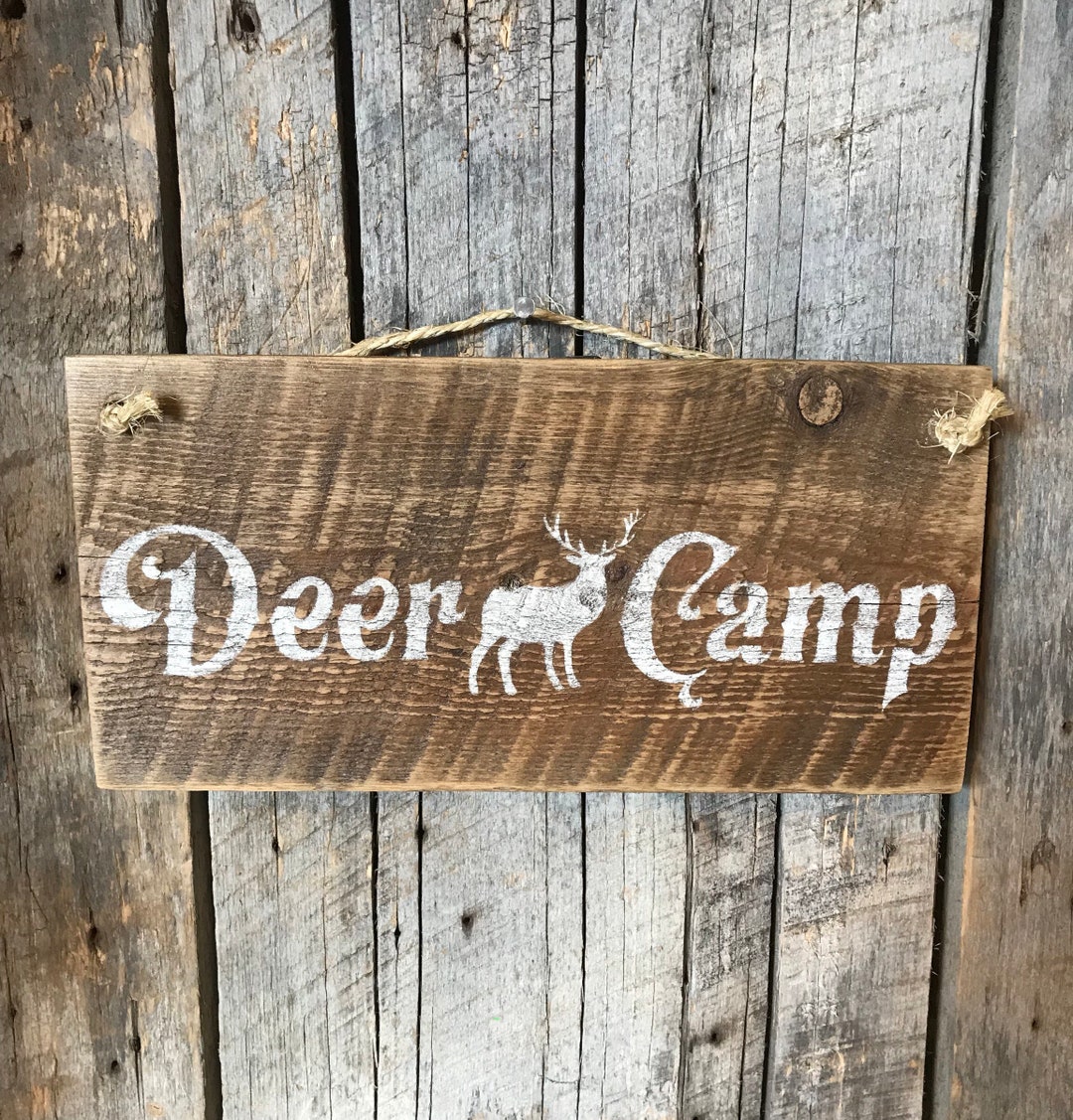 Deer Camp Sign Hunting Camp Sign Deer Hunter Gift Barn Wood Sign ...