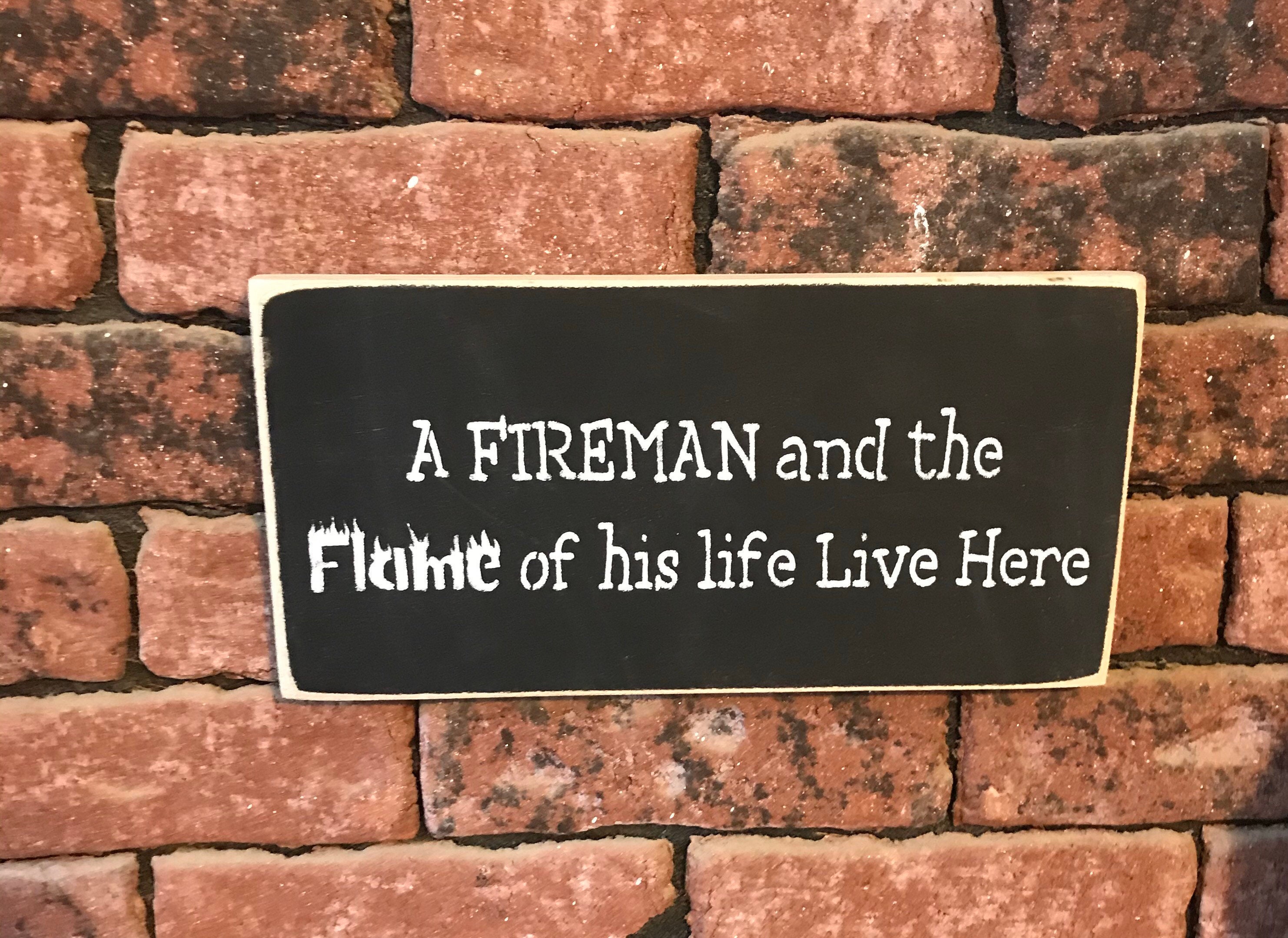 Fireman And Flame Of His Life Live Here Fireman Gift | Etsy