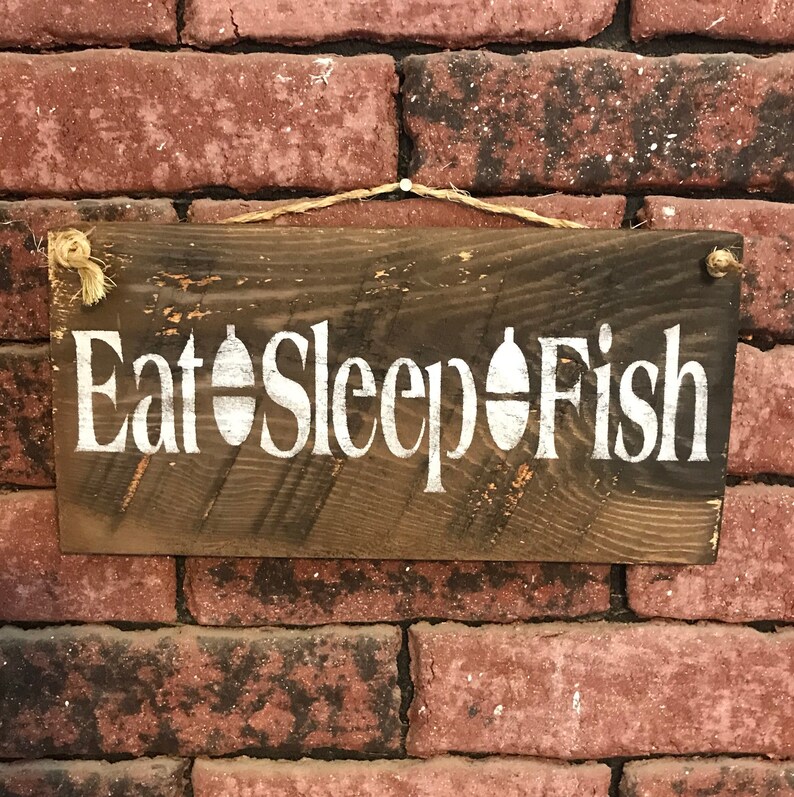 Eat Sleep Fish Sign Fishing Sign Fishing Gifts for Men - Etsy