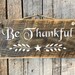 Be Thankful Sign Thankful Wall Sign Thankful Wall Art | Etsy