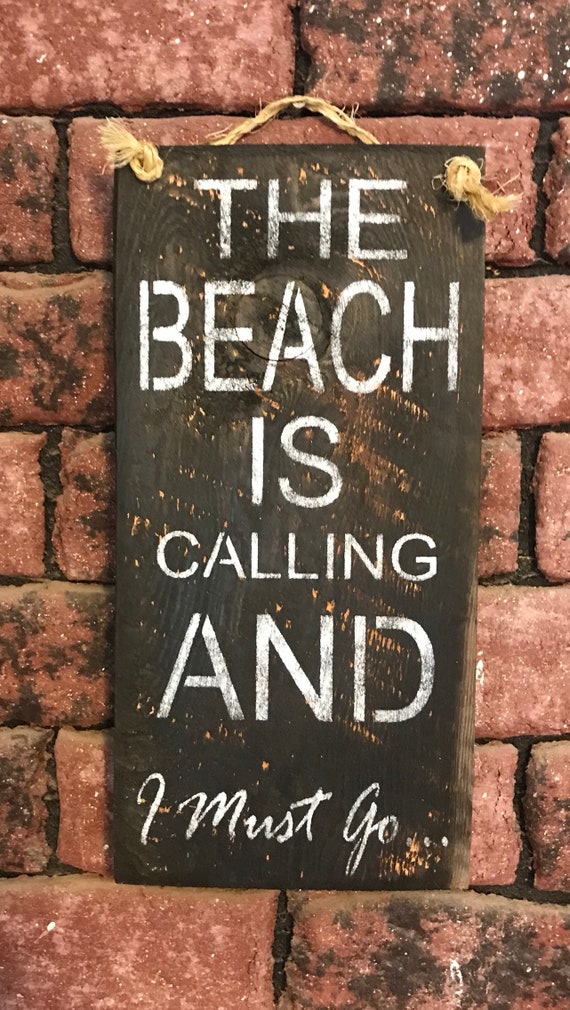 The Beach Is Calling And I Must Go Sign Beach Wall Art | Etsy
