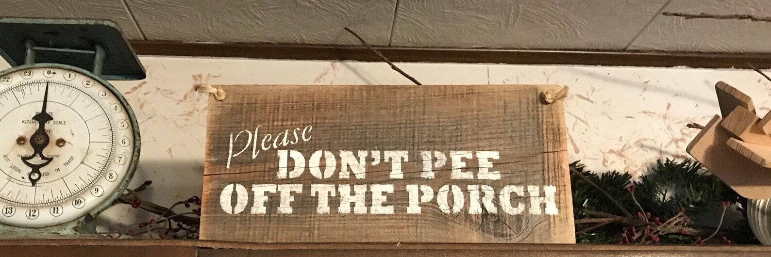 Please Don't Pee off the Porch Sign Barn Wood Sign | Etsy