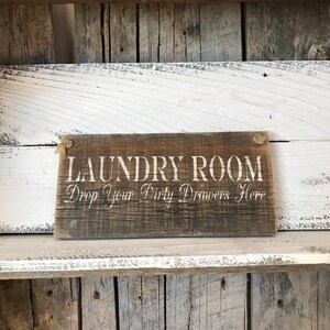 Laundry Room Sign Drop Your Dirty Drawers Here Laundry - Etsy