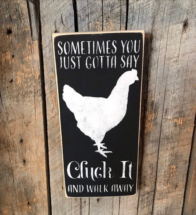 Sometimes You Just Gotta Say Cluck It Chicken Coops Signs - Etsy.de