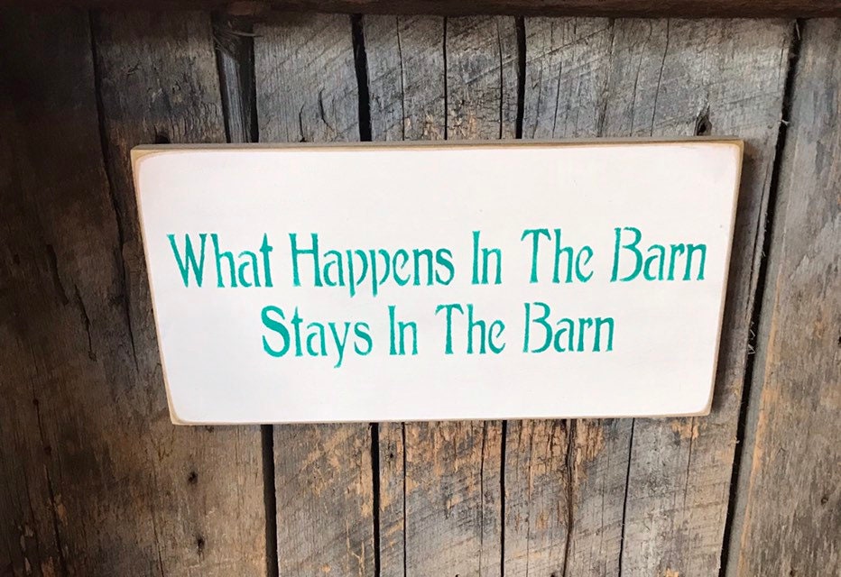 What Happens In The Barn Stays In The Barn Barn Sign Home | Etsy