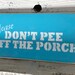 Pee Sign Please Don't Pee off the Porch Sign Front - Etsy