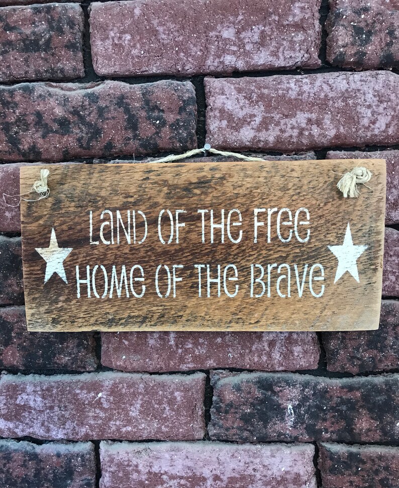 Land Of The Free Home Of The Brave Sign Veterans Day Gift | Etsy