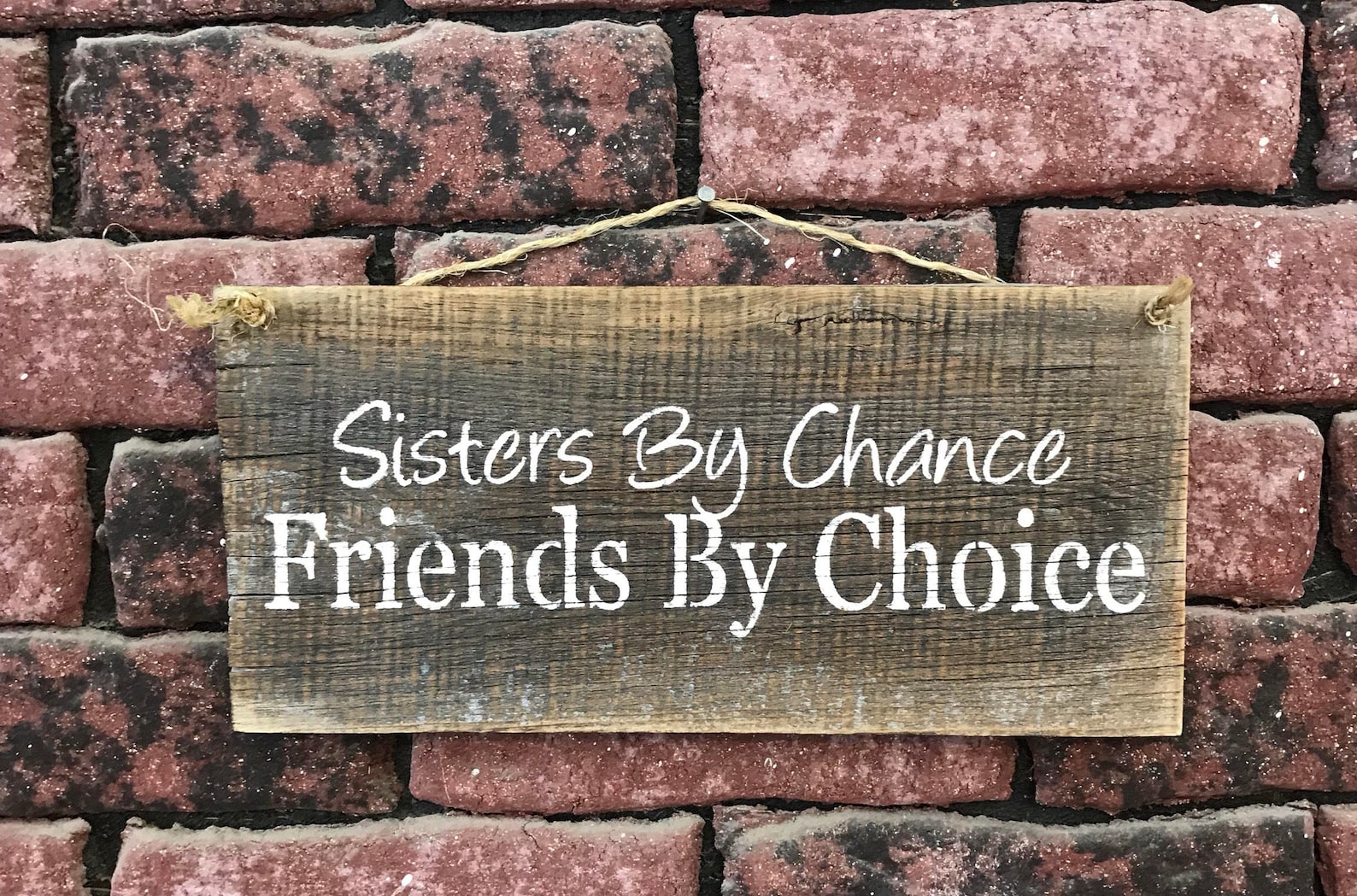 Sisters by Chance Friends by Choice Sign Best Friend Gifts | Etsy