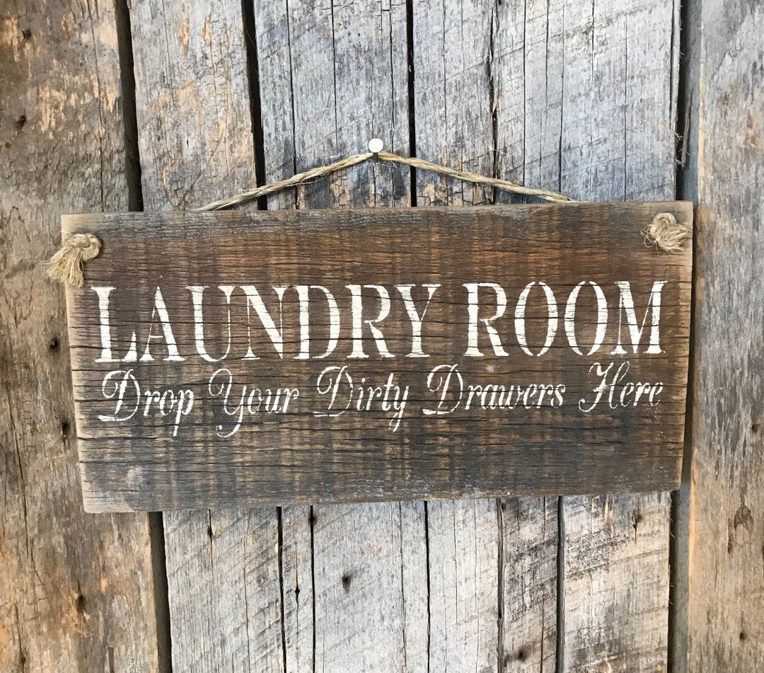 Laundry Room Sign Drop Your Dirty Drawers Here Laundry - Etsy