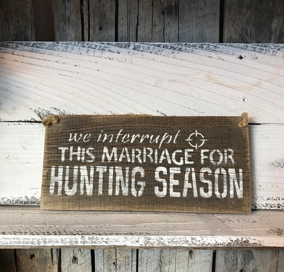 Funny Hunting Season Sign
