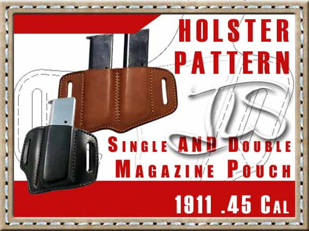 TWO Leather MAG Pouch PATTERN 2-slot Style 1911 45 Cal Single and ...