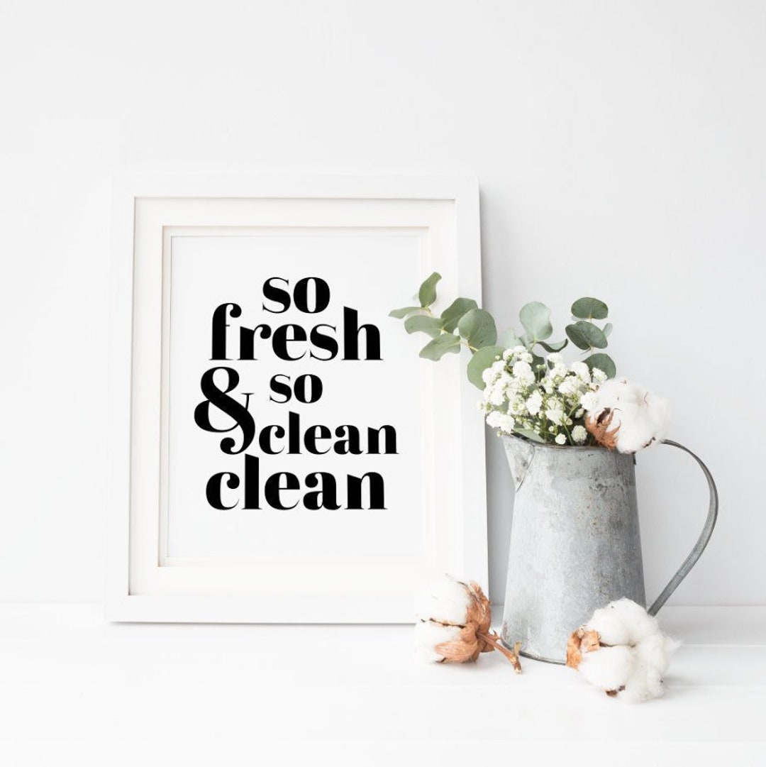 So Fresh and so Clean Clean Laundry Printable, Bathroom Quote Print ...