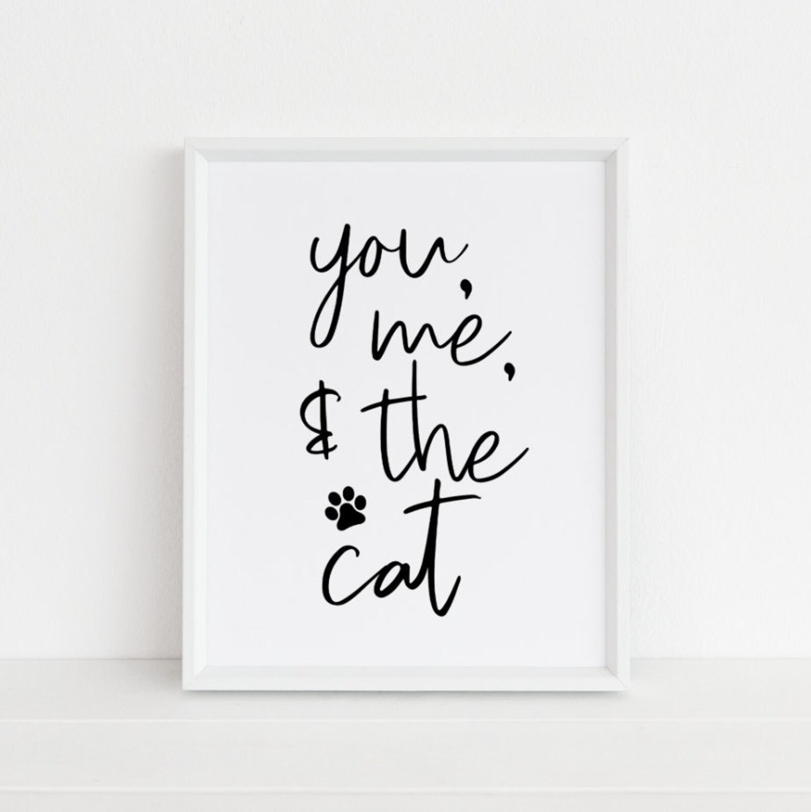 You Me and the Cat Printable Sign Home Decor Quote Printable | Etsy