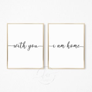 With You I Am Home Printable Sign Set, Matching Home Decor Prints ...