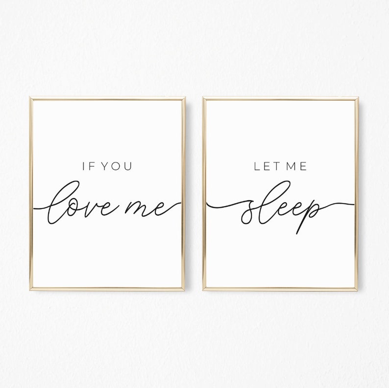 If You Love Me Let Me Sleep Printable Sign Set Bedroom Quote - Etsy