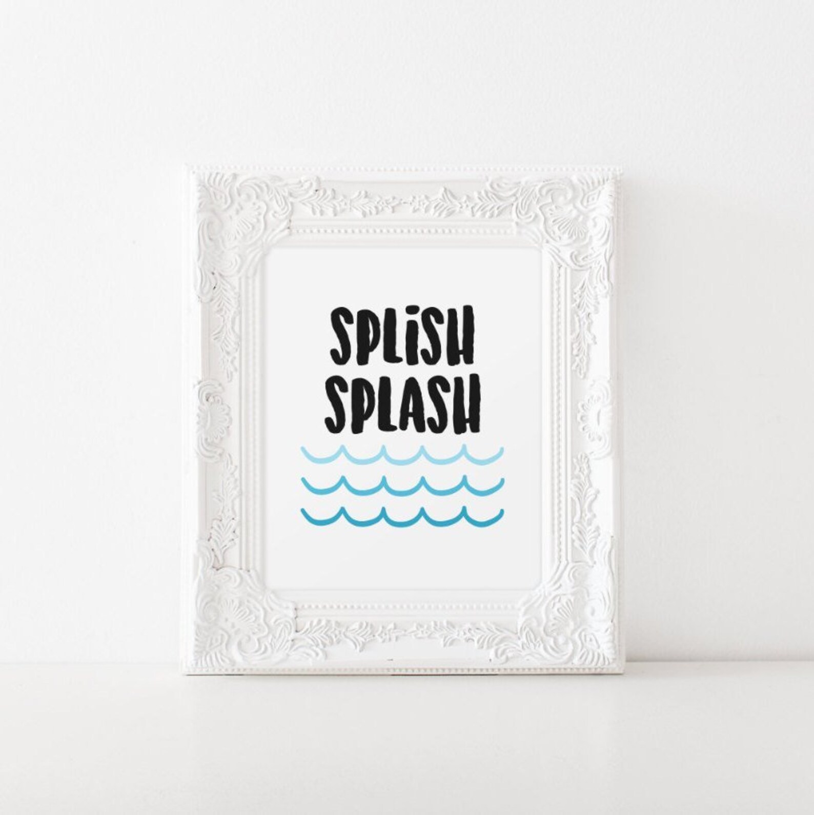 Splish Splash I Was Taking a Bath Print, Bathroom Printable Sign, Water ...