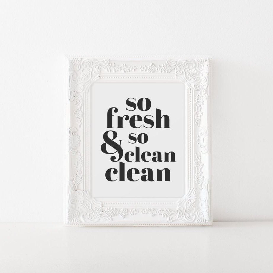 So Fresh and so Clean Clean Laundry Printable, Bathroom Quote Print ...