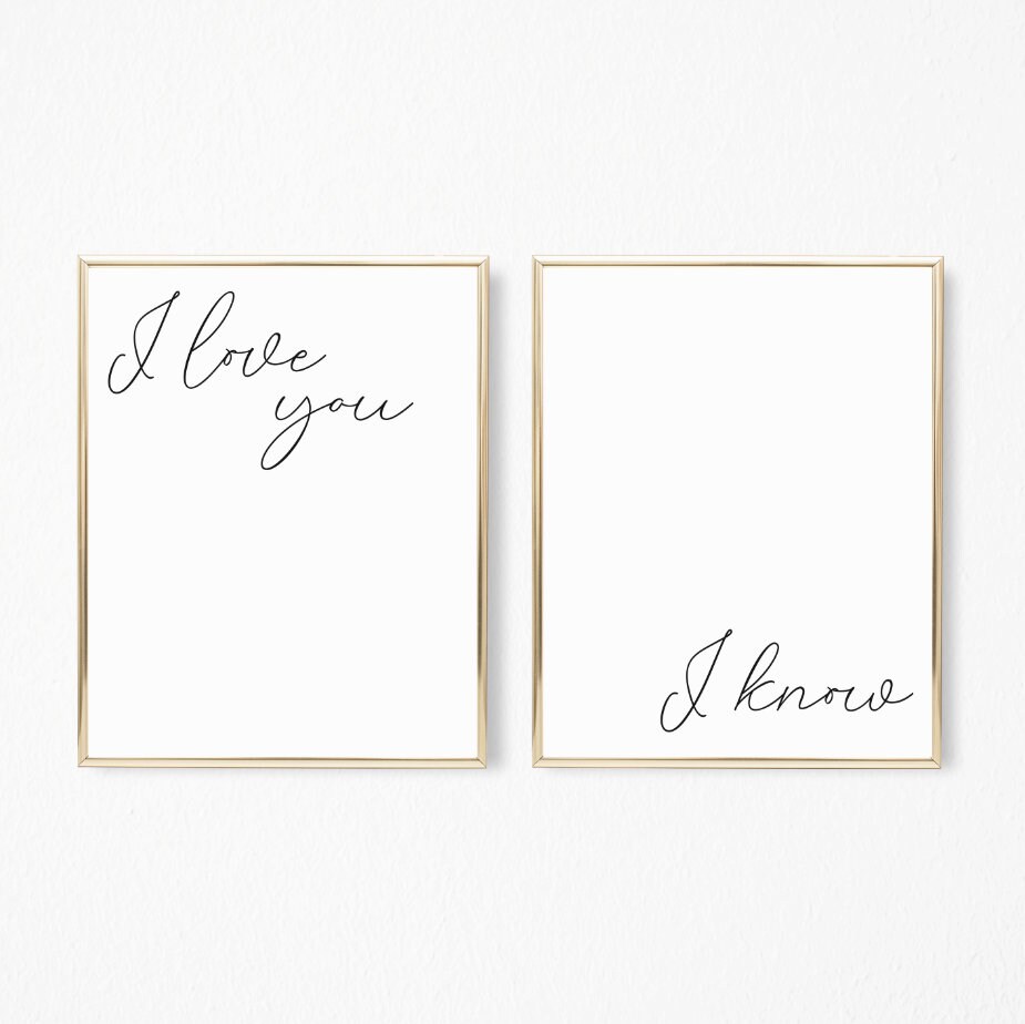 I Love You I Know Printable Sign Set, Matching Home Decor Prints ...