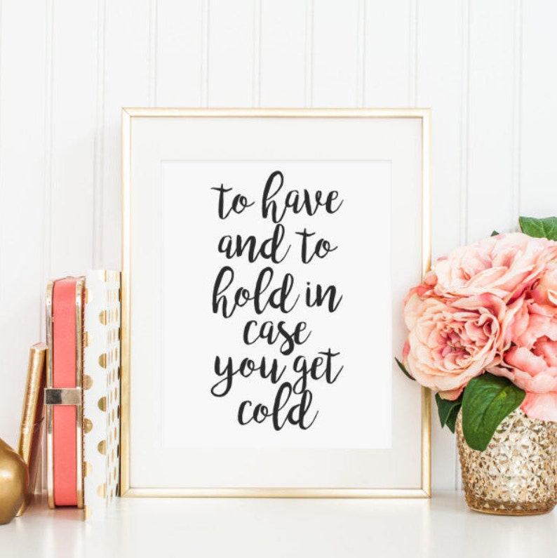 To Have and to Hold in Case You Get Cold Printable Wedding - Etsy