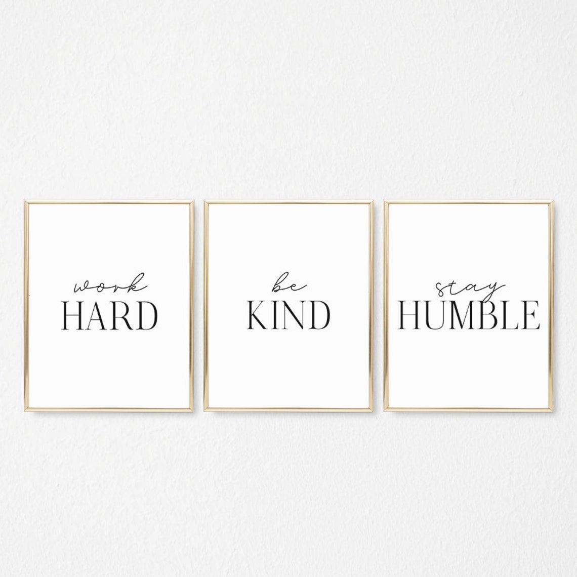 Work Hard Be Kind Stay Humble Printable Sign Set, Matching Bedroom ...