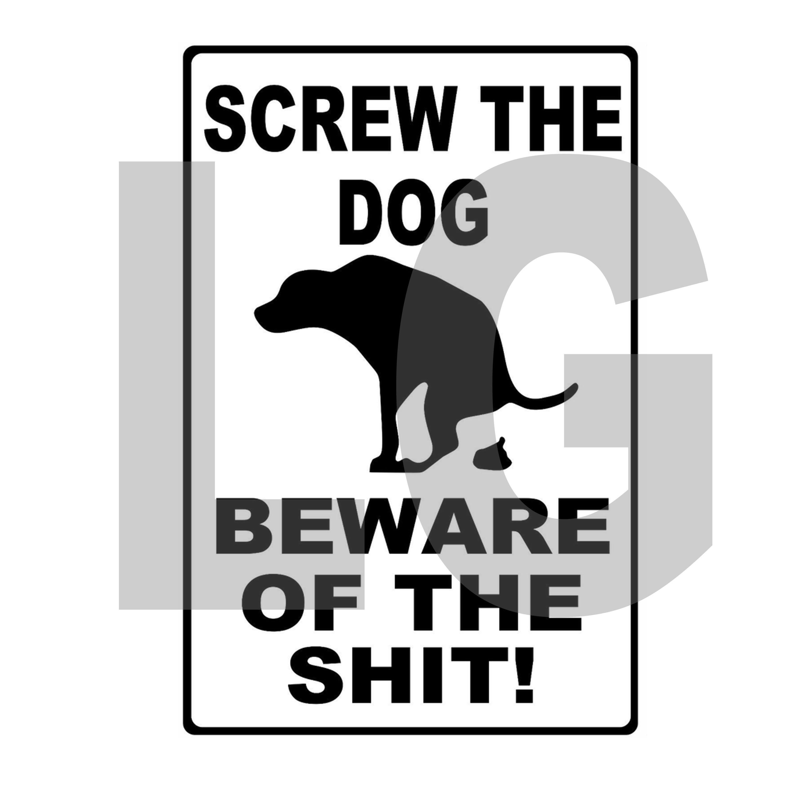 Dog Sign Svg Beware of Dog Shit Svg Dog Shit Sign Screw the | Etsy