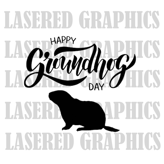Happy Groundhog Day Phil Punxsutawney Svg Eps Jpeg - Etsy