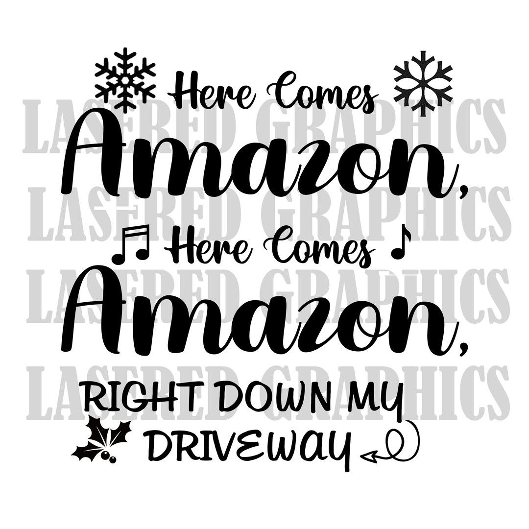 Here Comes Amazon Svg File, Christmas Svg, Black Friday Svg, Christmas ...