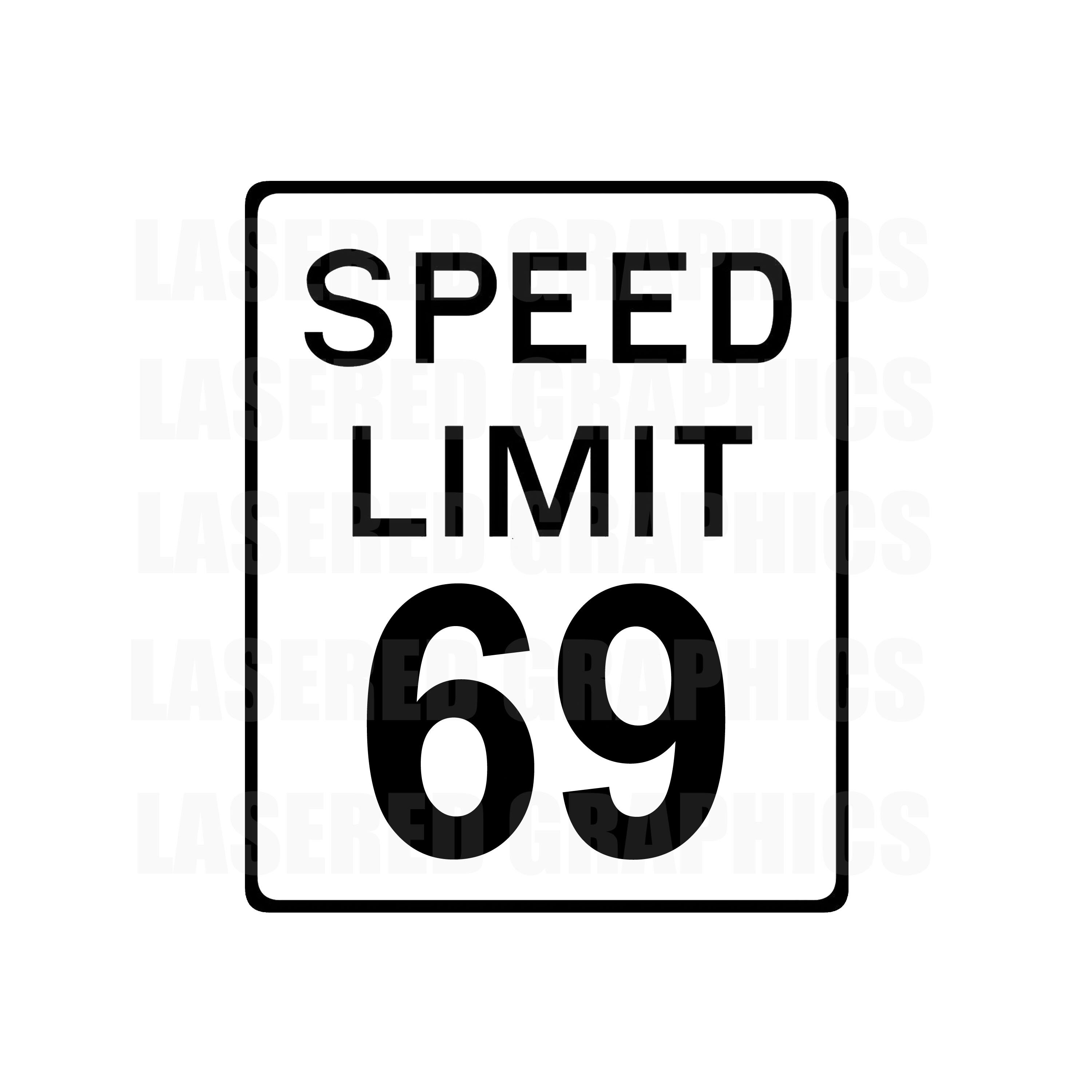 Speed Limit 69 MPH Speed Limit Sign Svg Silhouette Shadow | Etsy
